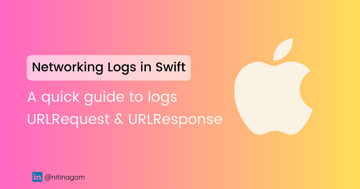 A quick guide on networking logs in Swift | by Nitin Aggarwal | Medium