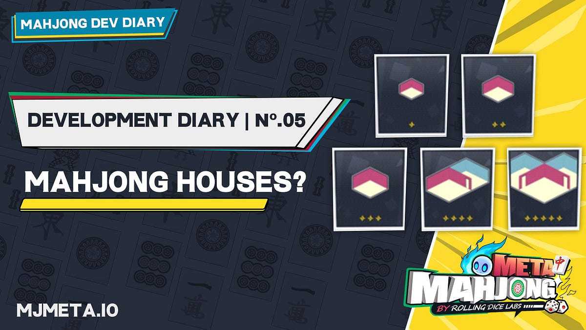 Development Diary | №05 — Mahjong Houses? | by Mahjong Meta | Medium