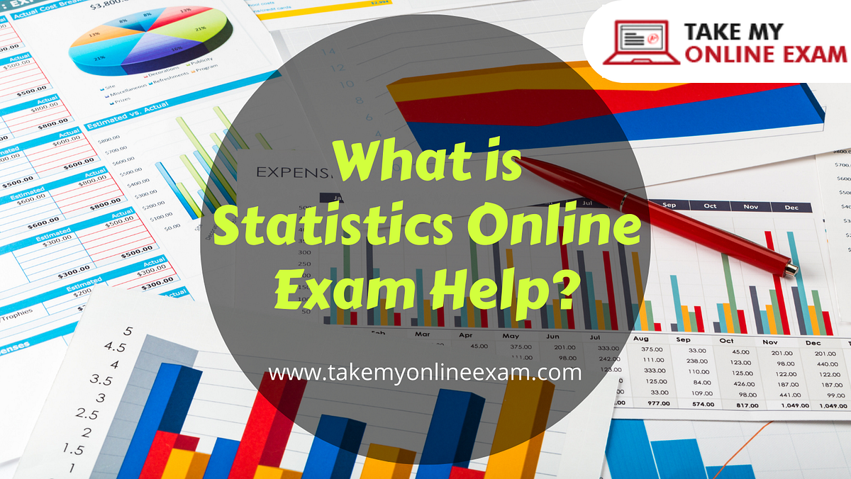 What is Statistics Online Exam Help? | by Take My Online Exam | Medium