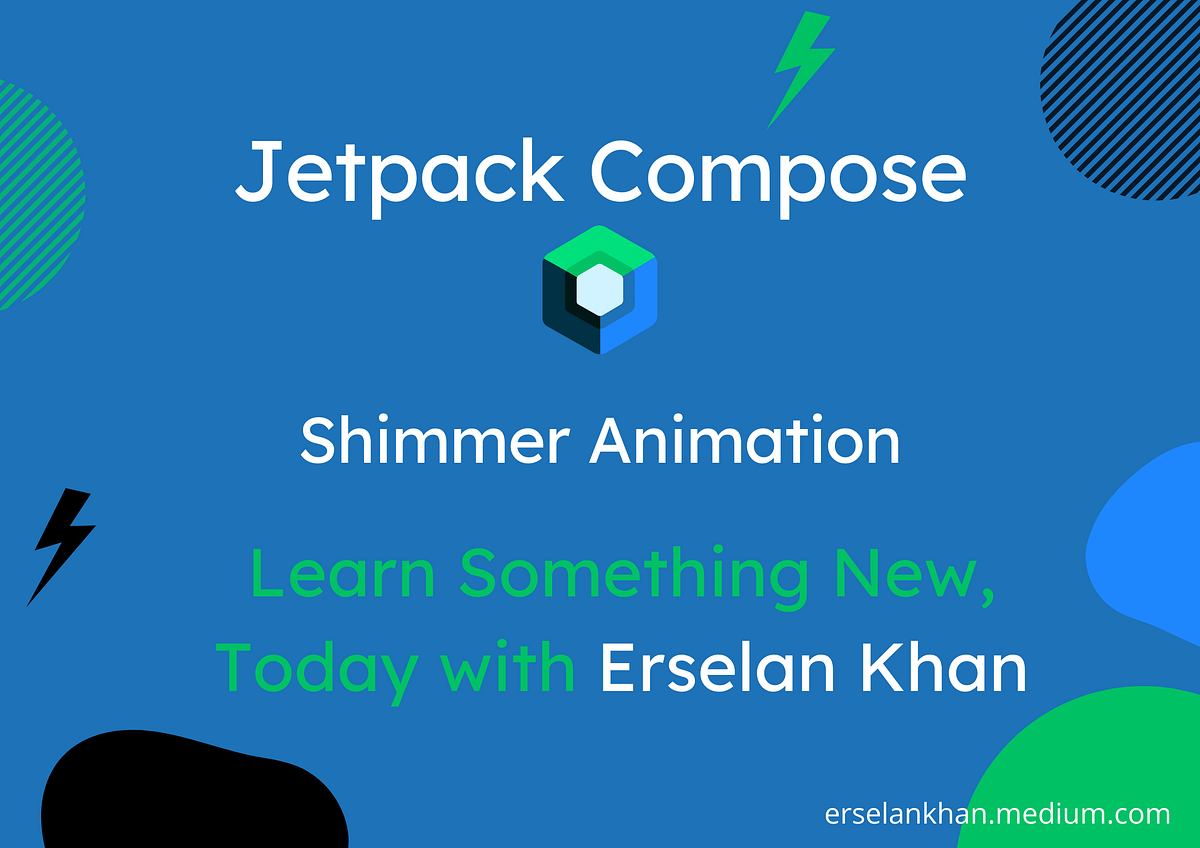 Jetpack Compose: Shimmer Animation | Erselan Khan | by Erselan Khan | Towards Dev