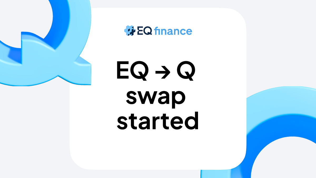Equilibrium activates its strategic shift: EQ → Q swap started | by ...
