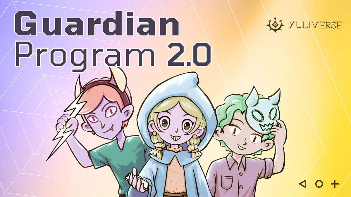 Yuliverse Guardian 2.0. Greetings！ | by Yuliverse [Official] | Medium