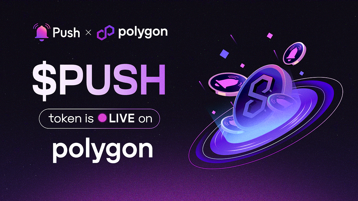 $PUSH is Live on Polygon & Quickswap!💜 | by Push Protocol | Push Protocol | Jul, 2023 | Medium