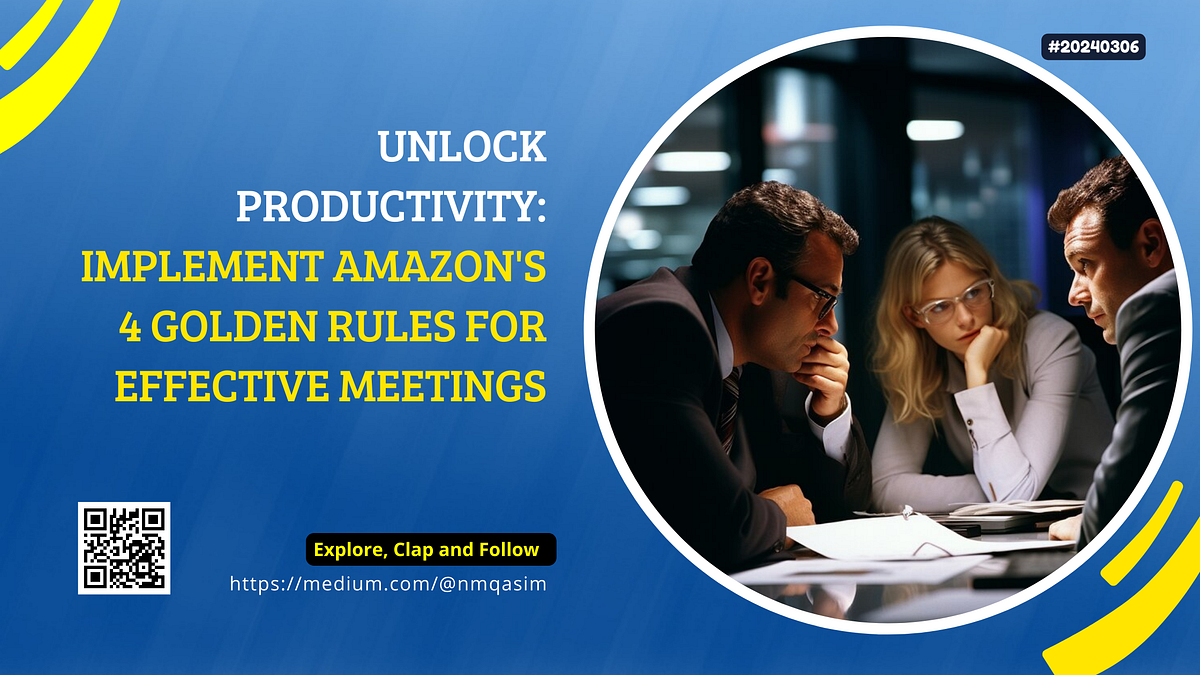 Unlock Productivity: Implement Amazon’s 4 Golden Rules for Effective Meetings | ILLUMINATION