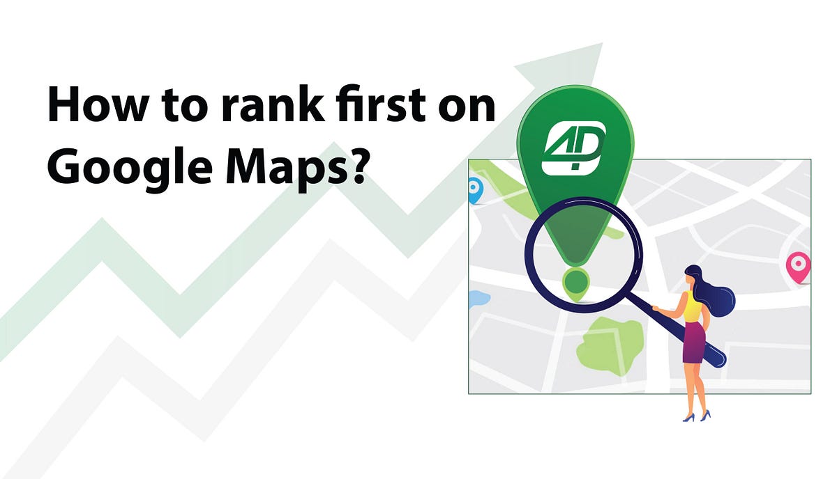 How to Rank First on Google Maps? | by The 4P Solutions | Medium