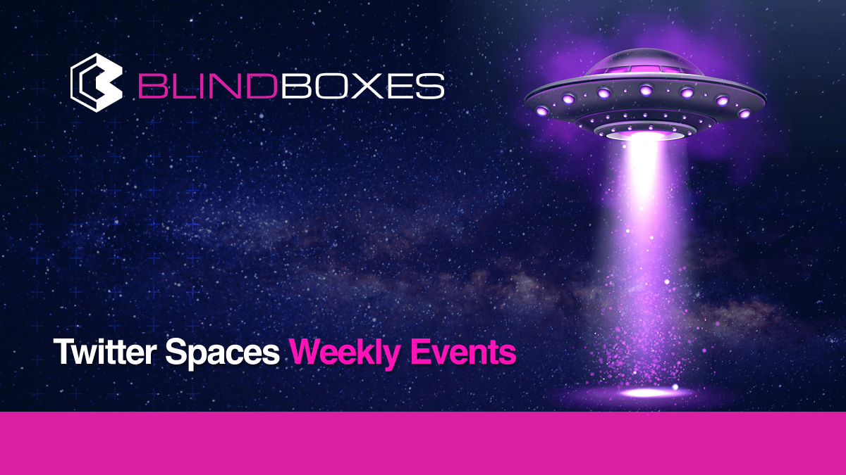 Blind Boxes — Twitter Spaces Events | by Blind Boxes | Blind Boxes | Medium