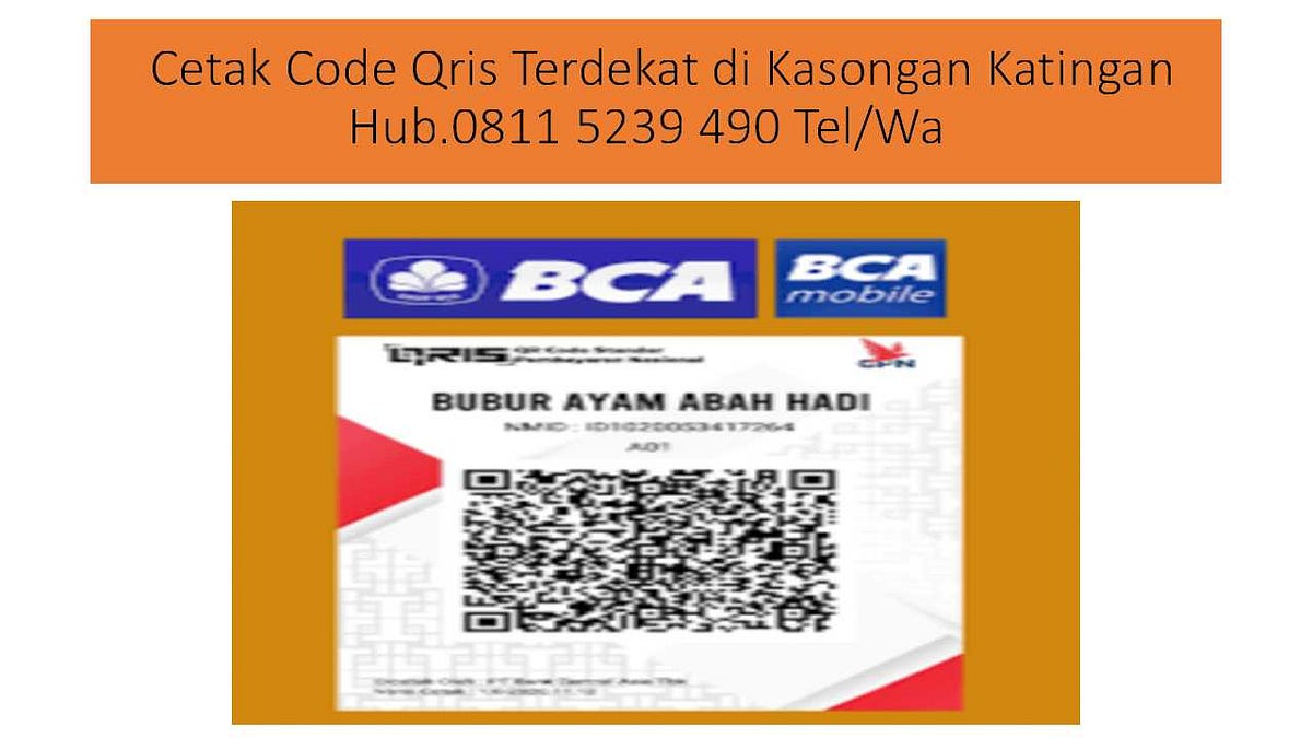 Cetak Code Qris Terdekat Kasongan Katingan | by Herlinarevagreenery ...