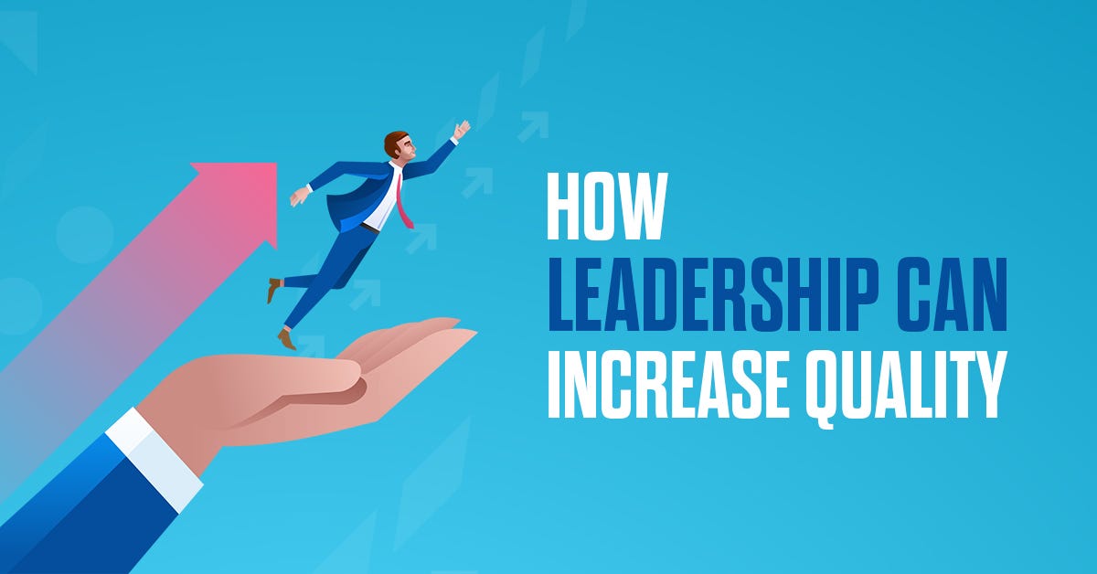 How leadership can increase quality | by Richard Owen | BBC Product ...