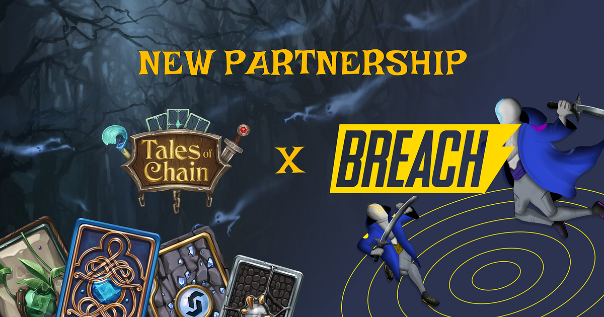 New Partnership Announcement — Tales of Chain x Breach GG | by Tales of ...
