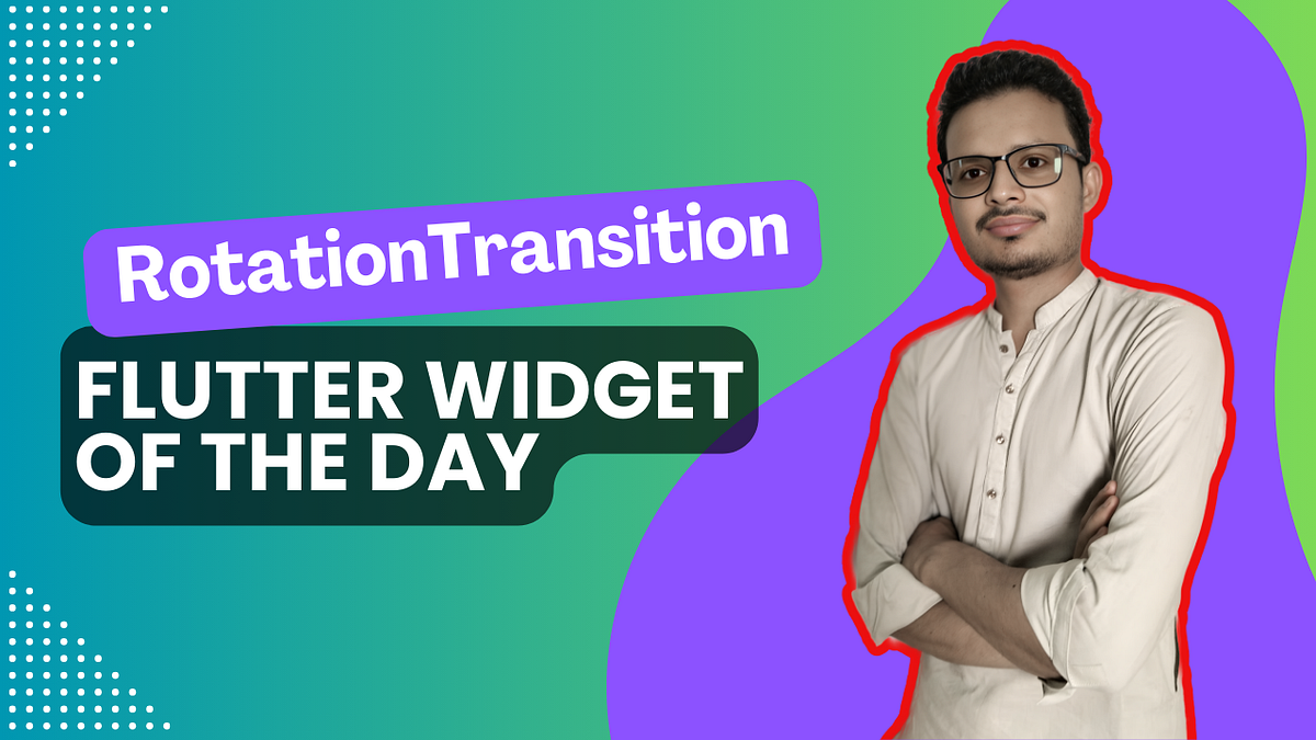 RotationTransition in Flutter | Flutter Widget of the Day | by DevCode ...