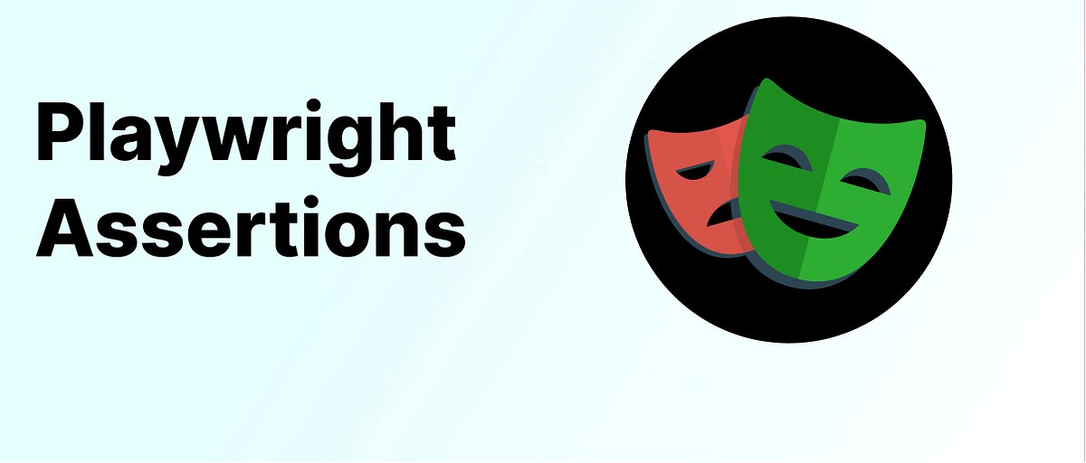 “Asserting Excellence: Mastering Assertions in Playwright for Reliable ...