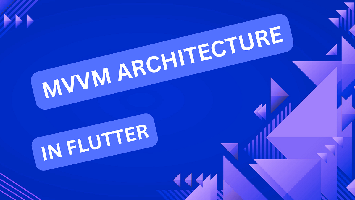 MVVM Architecture in Flutter. A Clean Approach to App Development | by DevCode | Easy Flutter ...