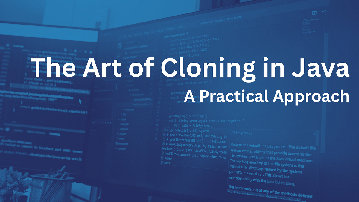 The Art of Cloning in Java: A Practical Approach | by Arpit Bhatt | Medium