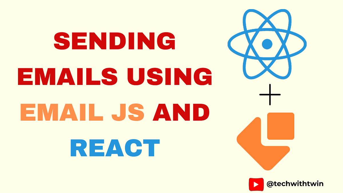 Sending emails in React using Email Js | by TechWithTwin | May, 2025 | Medium