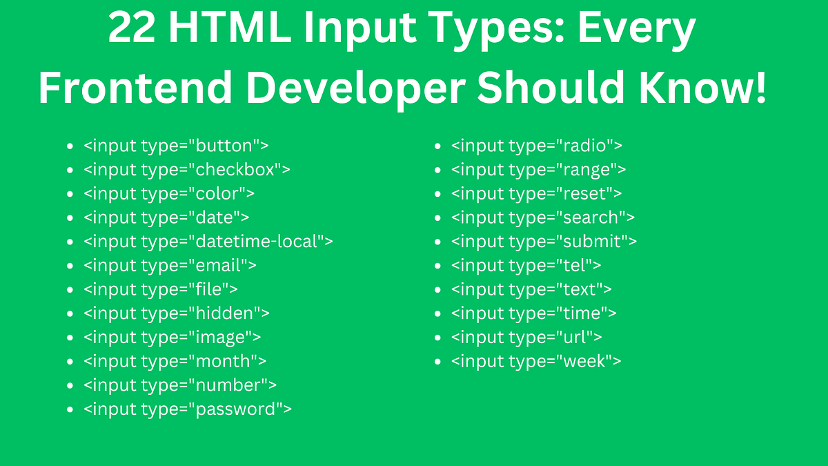 22 HTML Input Types: Every Frontend Developer Should Know! | by Let's Code Future | Medium