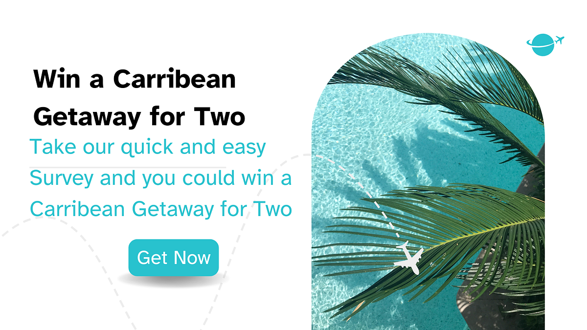 Want to Win a Caribbean Getaway for Two? Take Our Survey and Enter to ...