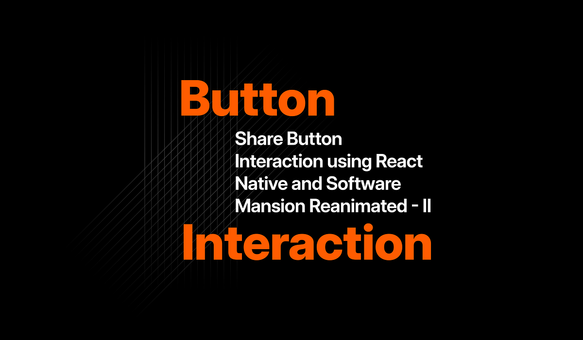 Building a Share Button Interaction Concept using React Native and ...