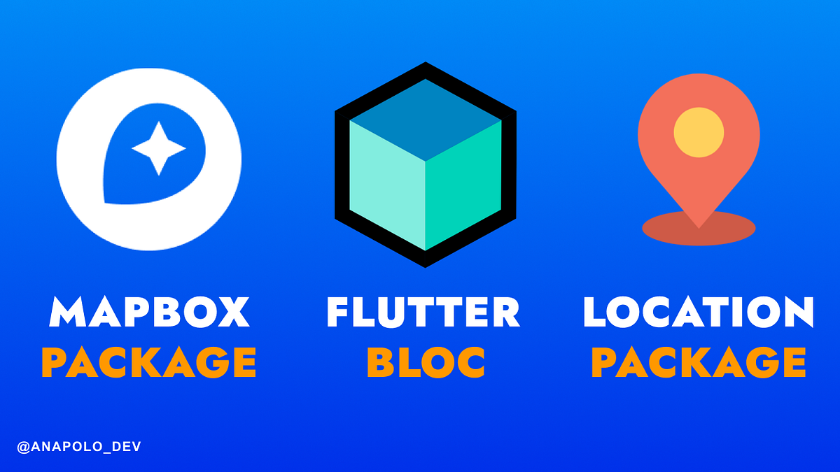Mapbox + Flutter Bloc + Location Package | by Ana Polo | Flutter Community | Medium