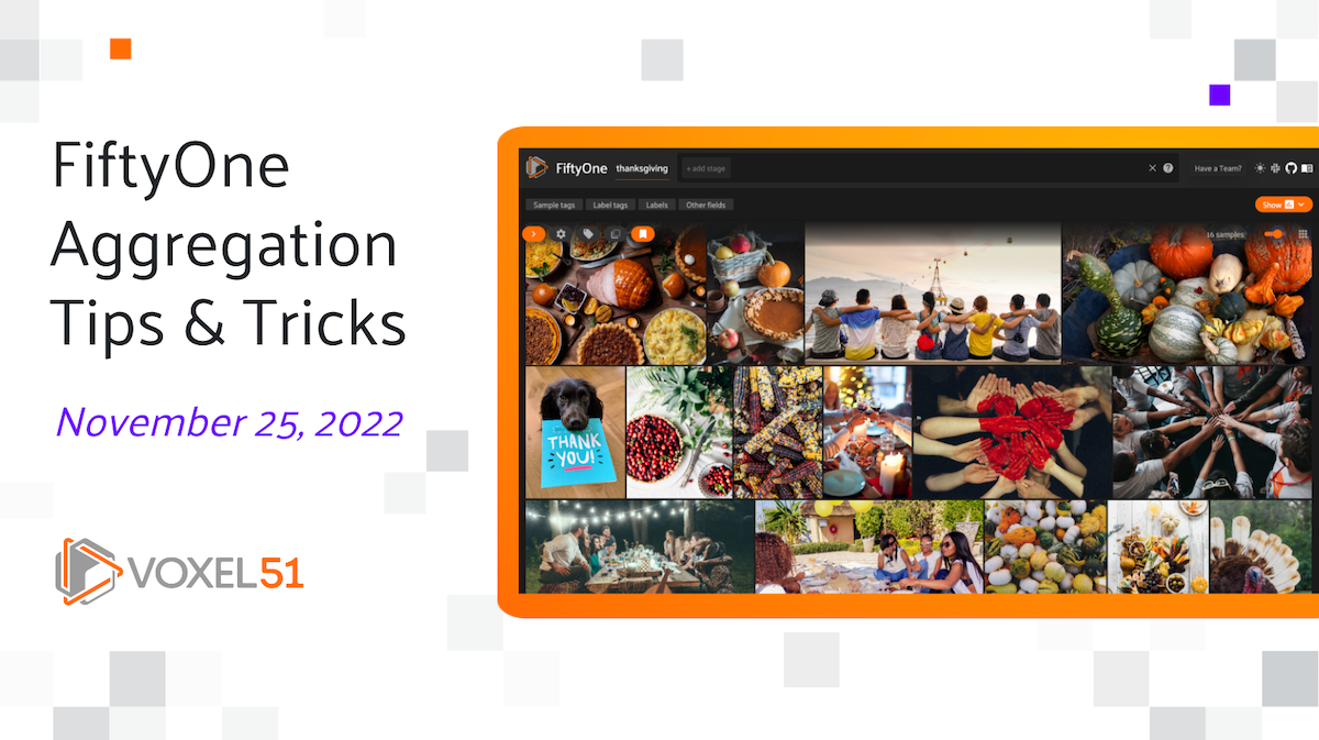 FiftyOne Aggregation Tips and Tricks — Nov 25, 2022 | by Jacob Marks ...
