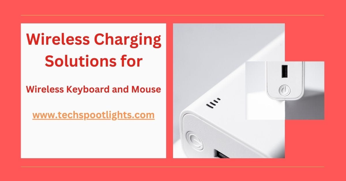 Wireless Charging Solutions for Wireless Keyboard and Mouse - Aurora ...