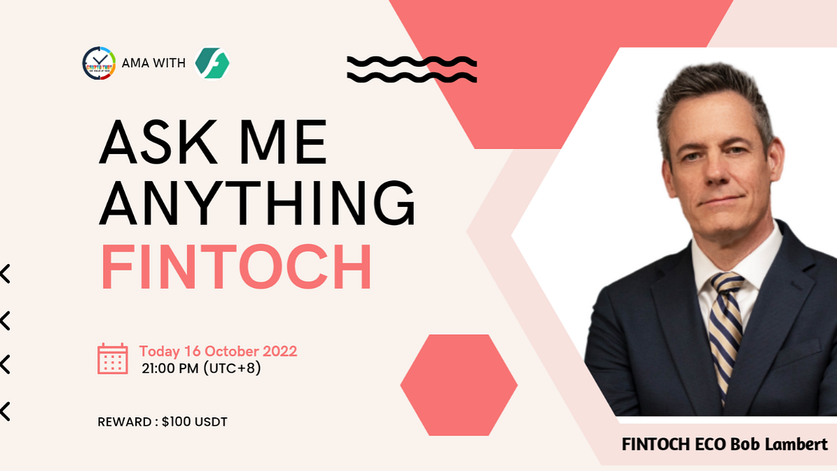 AMA RECAP : CRYPTO TVOT × FINTOCH | by CRYPTO TVOT COMMUNITY | Medium