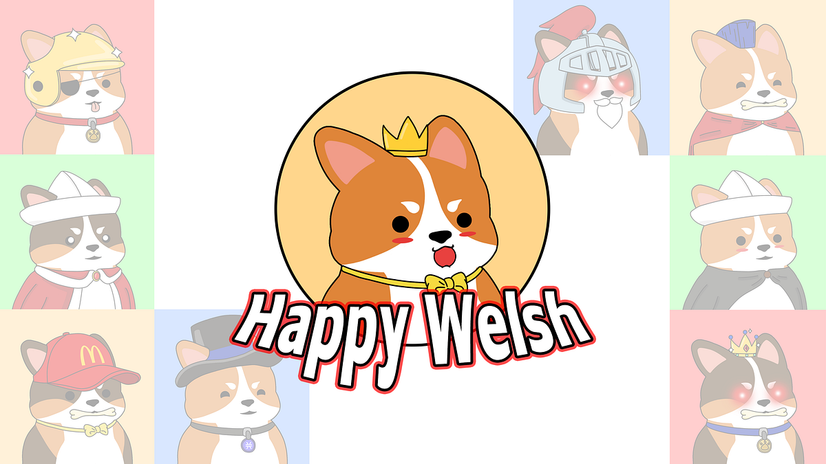 해피 웰시 — $WELSH 커뮤니티 NFT 컬렉션 - Welshcorgicoin Blog - Medium