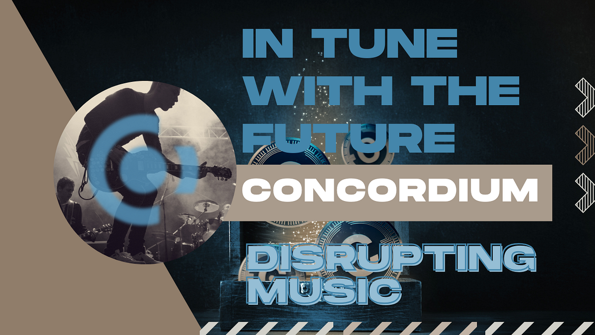 In Tune with the Future: Concordium’s Disruptive Impact on Music | by BAKER 85223 CONCORDIUM ...