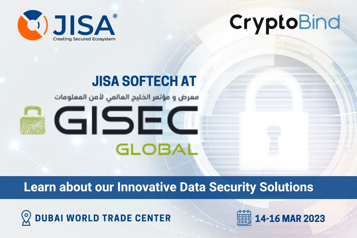 Discover Innovative Cybersecurity and Cryptography Solutions with JISA Softech at GISEC 2023 ...