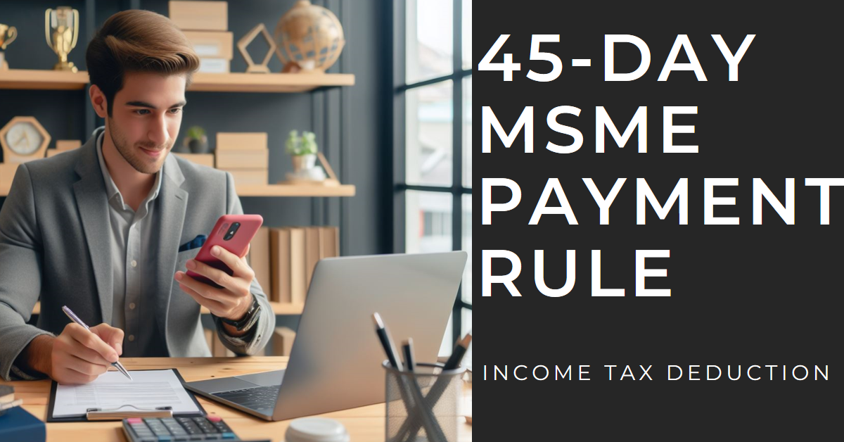Decoding the 45 day MSME payment rule | by Shashank Nadig | Medium