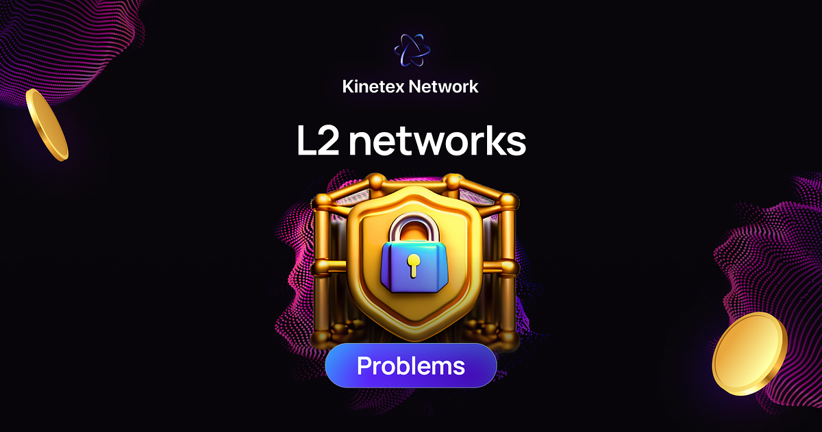 Problems of Layer-2 Networks. Even though layer-2 scalability… | by ...