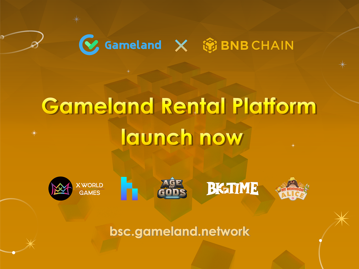 1st NFT rental platform on BNB, Gameland new version launched | by ...