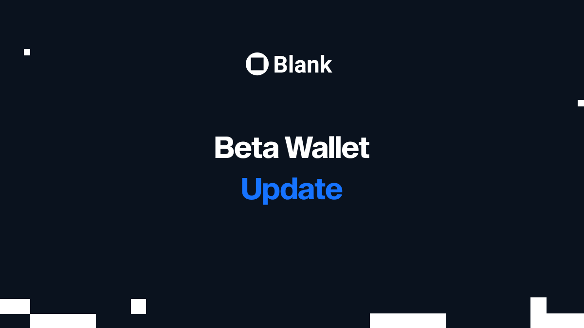 Blank Wallet Beta Update. The Blank Wallet beta is currently… | by ...