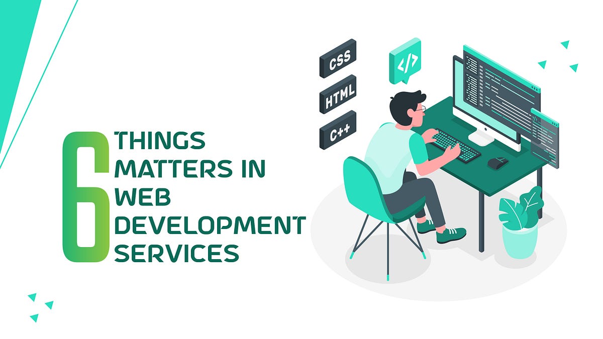 6 Things Matters in Web Development Services | by AAIT PRO | Medium