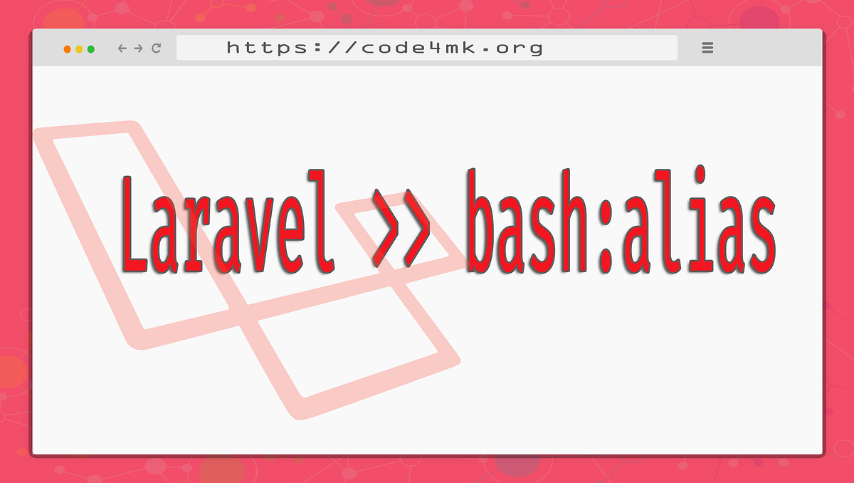 Laravel bash alias with bash-now package | by Mostafa Kamal | Hello Laravel | Medium