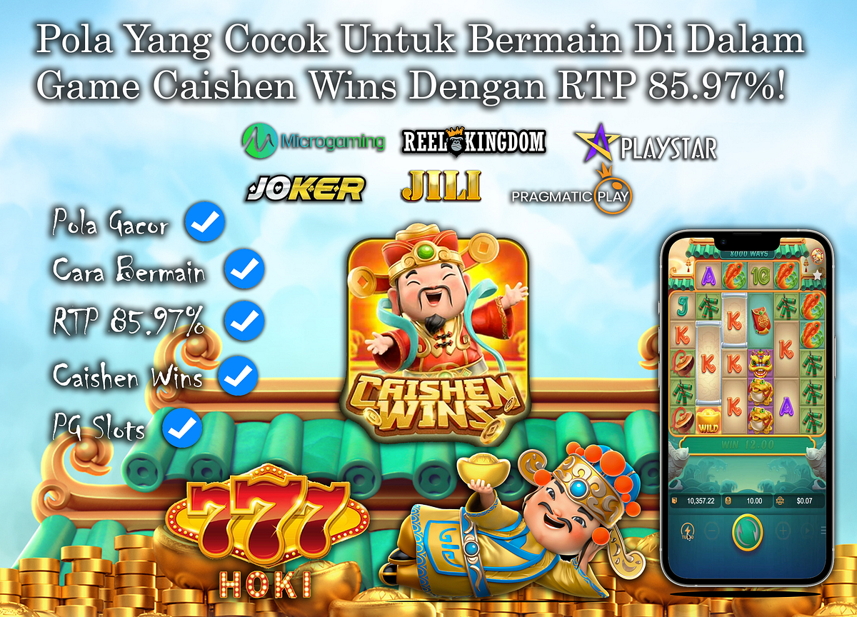 Pola Yang Cocok Untuk Bermain Di Dalam Game Caishen Wins Dengan RTP 85.97%! | by Slot Gacor ...