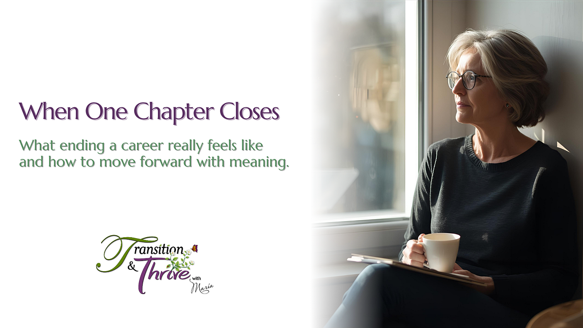 When one chapter closes: the grief and grace of career transition | by ...
