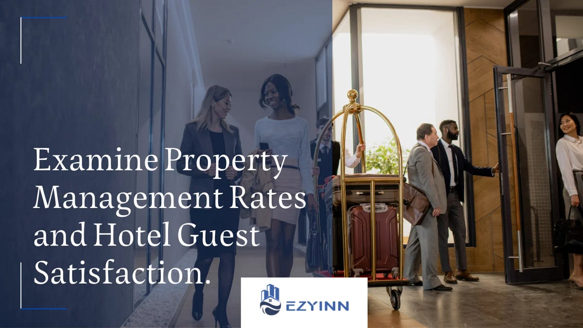 The Relationship Between Property Management Rates and Hotel Guest ...