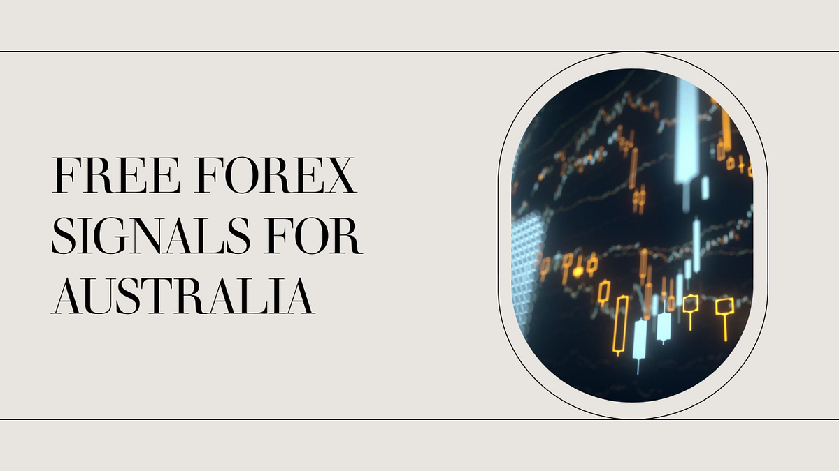 Best Free Forex Signals for Australia | by Forex Bank Signals | Aug ...