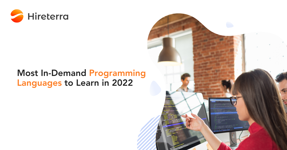 Most In-Demand Programming Languages to Learn in 2022 | by Hireterra ...