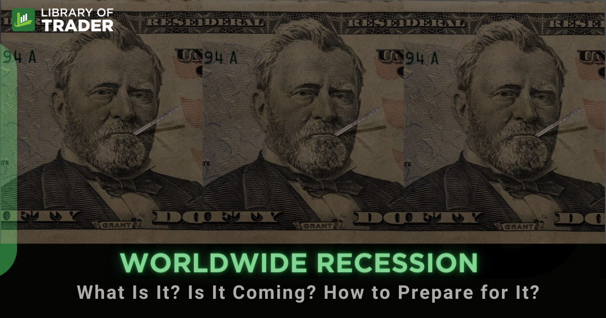 WHAT IS A WORLDWIDE RECESSION? IS IT COMING? HOW TO PREPARE? | by ...