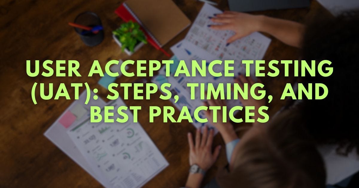 Mastering User Acceptance Testing (UAT) for Business Analysts: A ...