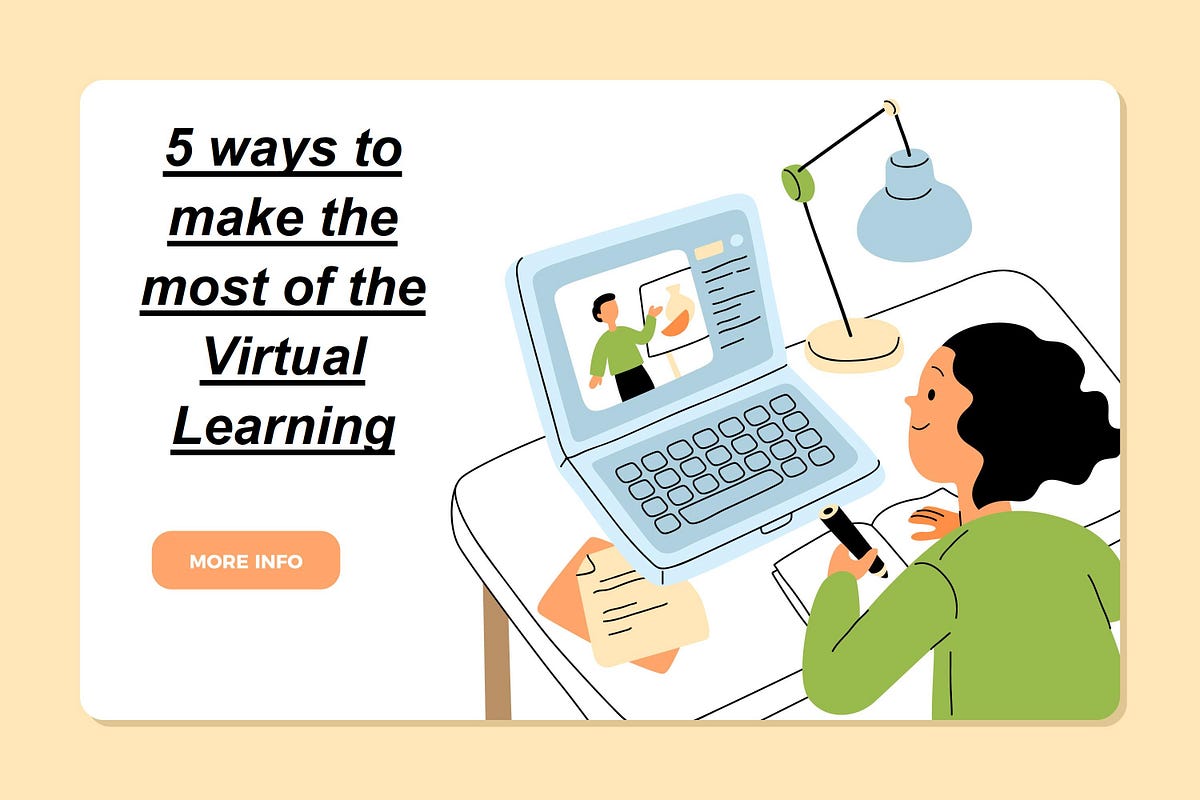 5 ways to Make the Most of the Virtual Learning | by ALLENCareer | Medium