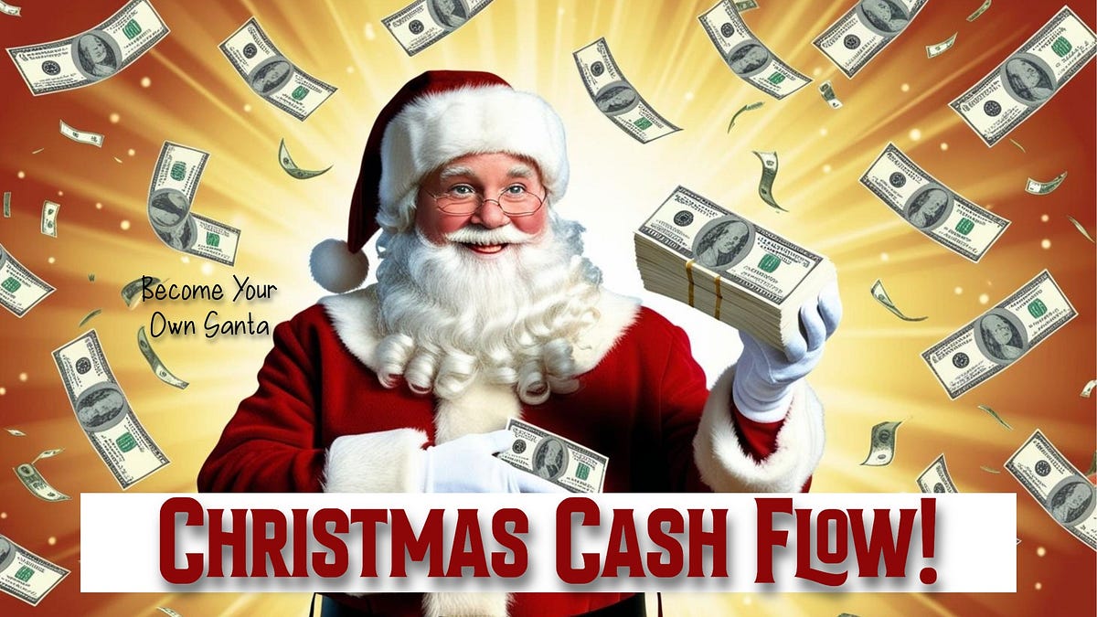 Christmas Cash Flow! Become Your Own Santa | by Joshua King | Medium