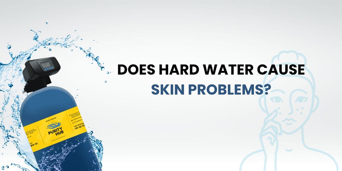 Does hard water cause skin problems? Would installing a water softening ...