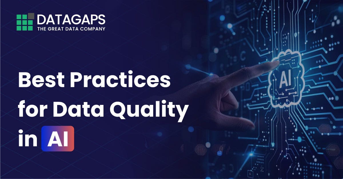 Best Practices for Data Quality in AI | by Datagaps | Medium