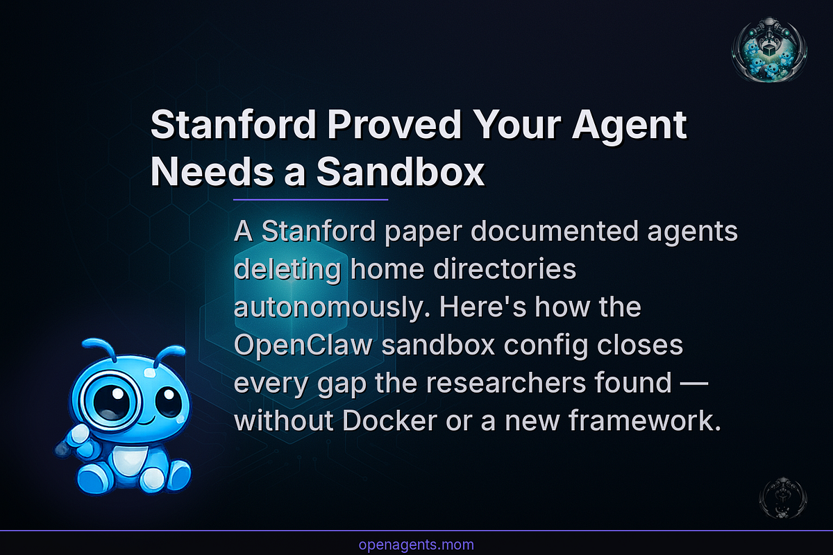 AI Agents 033 — Stanford Proved Your Agent Needs a Sandbox. Here’s How ...
