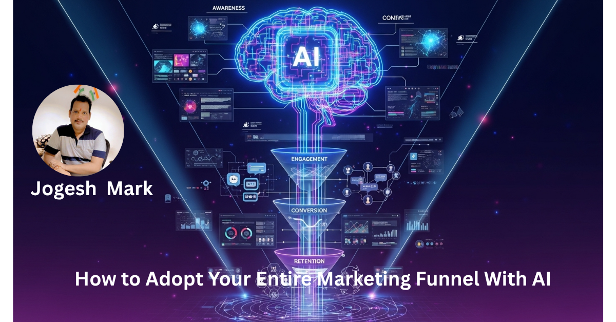 How to Adopt Your Entire Marketing Funnel With AI | by Jogesh Kumar ...