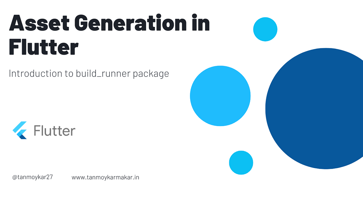 Asset generation in Flutter. I am sure during early Flutter… | by Tanmoy karmakar | Medium