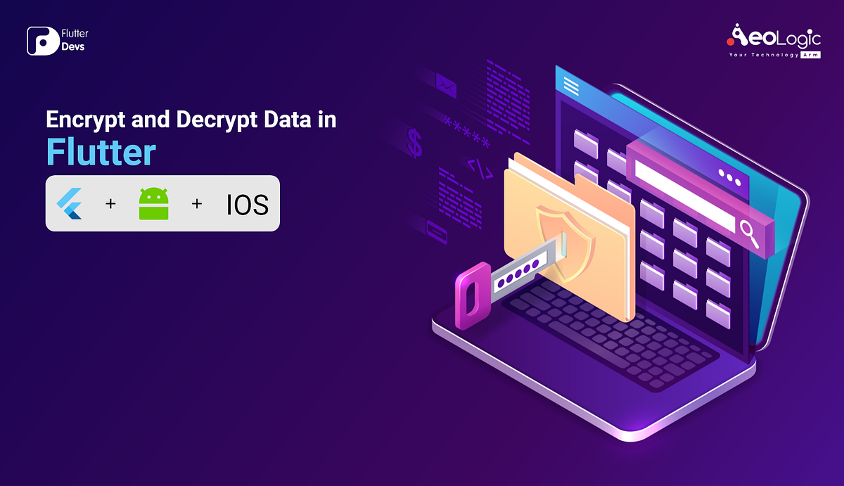 Explore Encrypt & Decrypt Data in Flutter | by Nilu Modanwal | FlutterDevs