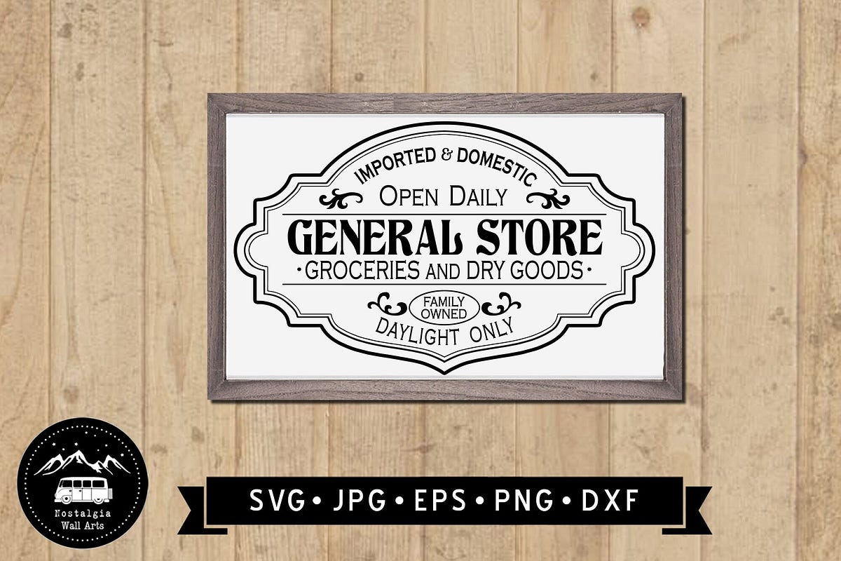 General Store sign SVG, Imported and Domestic SVG, Groceries svg ... General Store sign SVG, Imported and Domestic SVG, Groceries svg ...